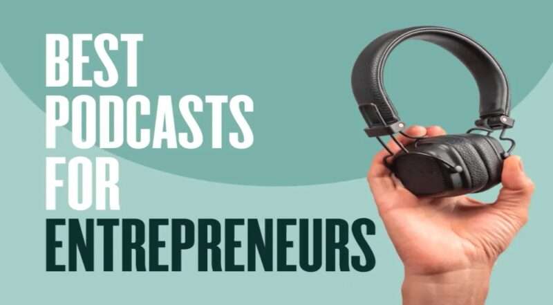"Best Business Podcasts for Entrepreneurs: Growth & Success"